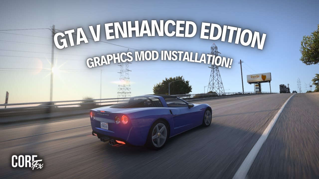 GTA 5 Enhanced - NEW CoreFX Graphics Mod Installation | No FPS Drop ...