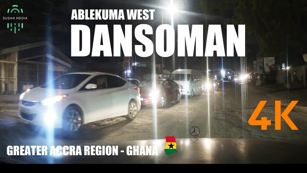Dansoman Night Drive from Sakaman Otodjor Accra Ghana 4K - YouTube