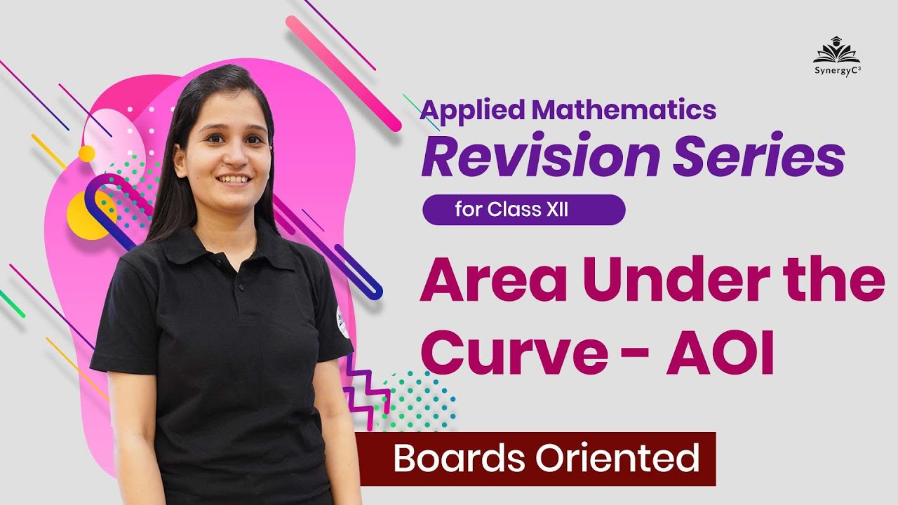 Revision of Area Under the Curve AOI || Applied Maths || Revision ...