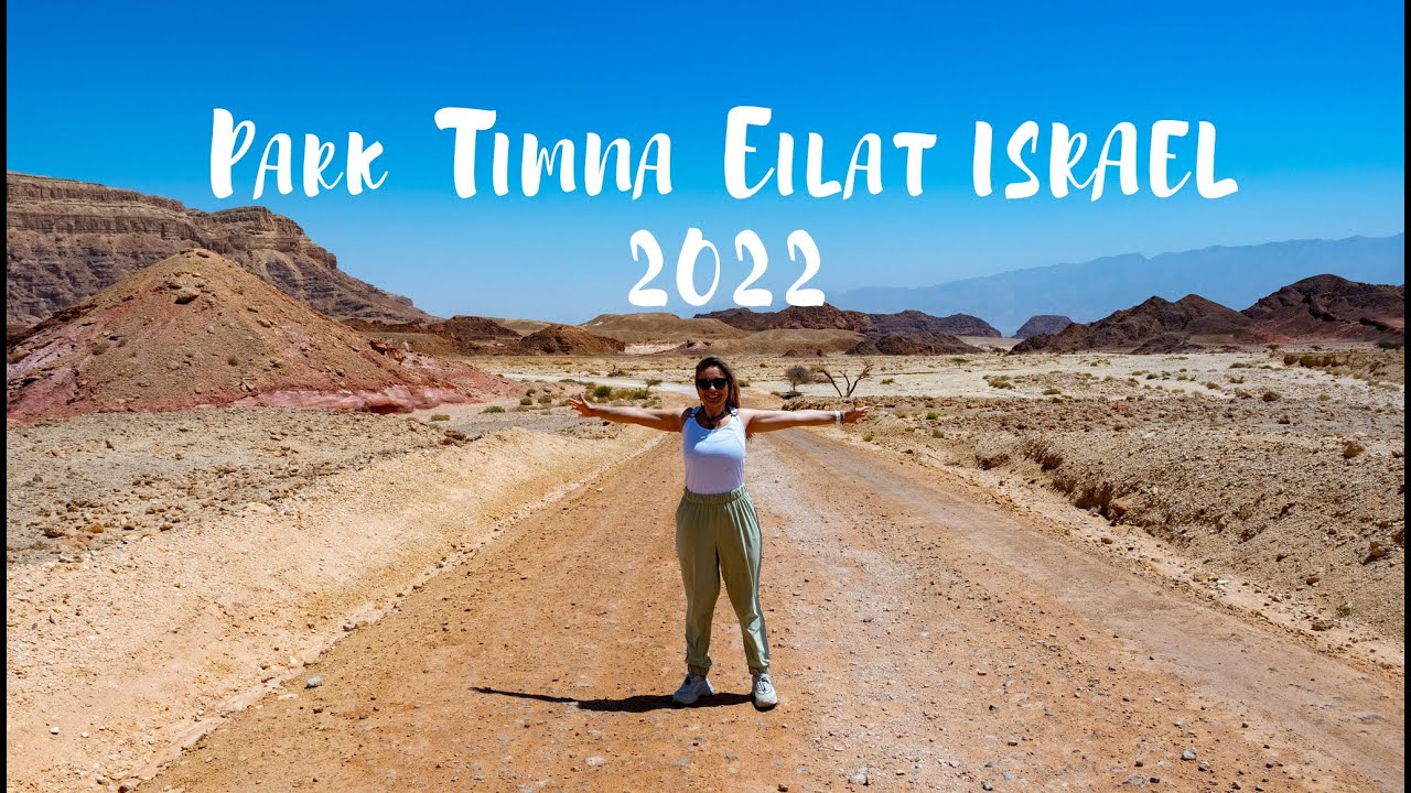 Traveling to Timna Park Israel, Mediterranean Beautiful Nature, Desert ...
