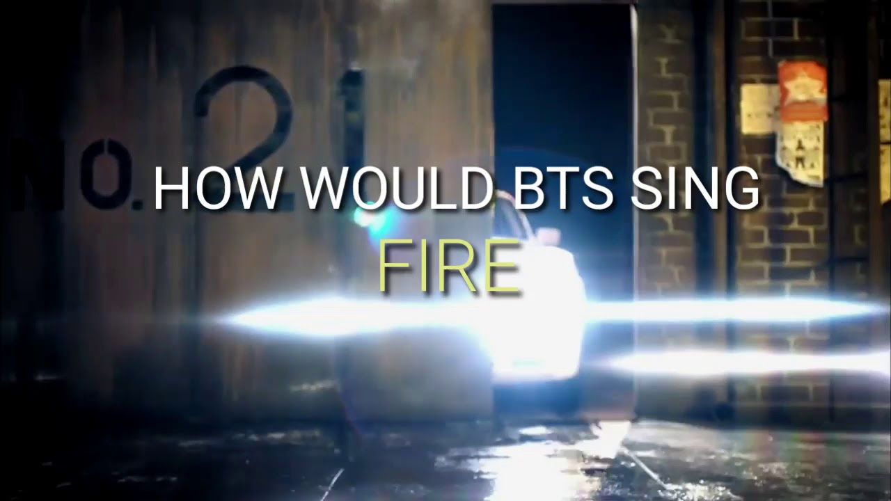 How would BTS sing "FIRE" - 2ne1 (male version) - YouTube