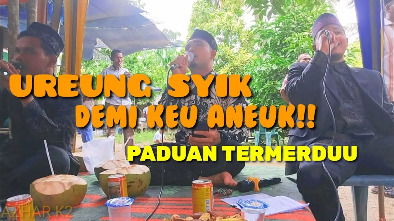 UREUNG SYIK DEMI KEU ANEUK||AL ASYRAF TERBARU 2022 - YouTube