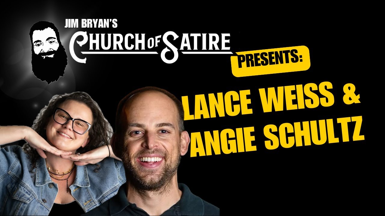 Church of Satire Presents: Lance Weiss & Angie Schultz - YouTube