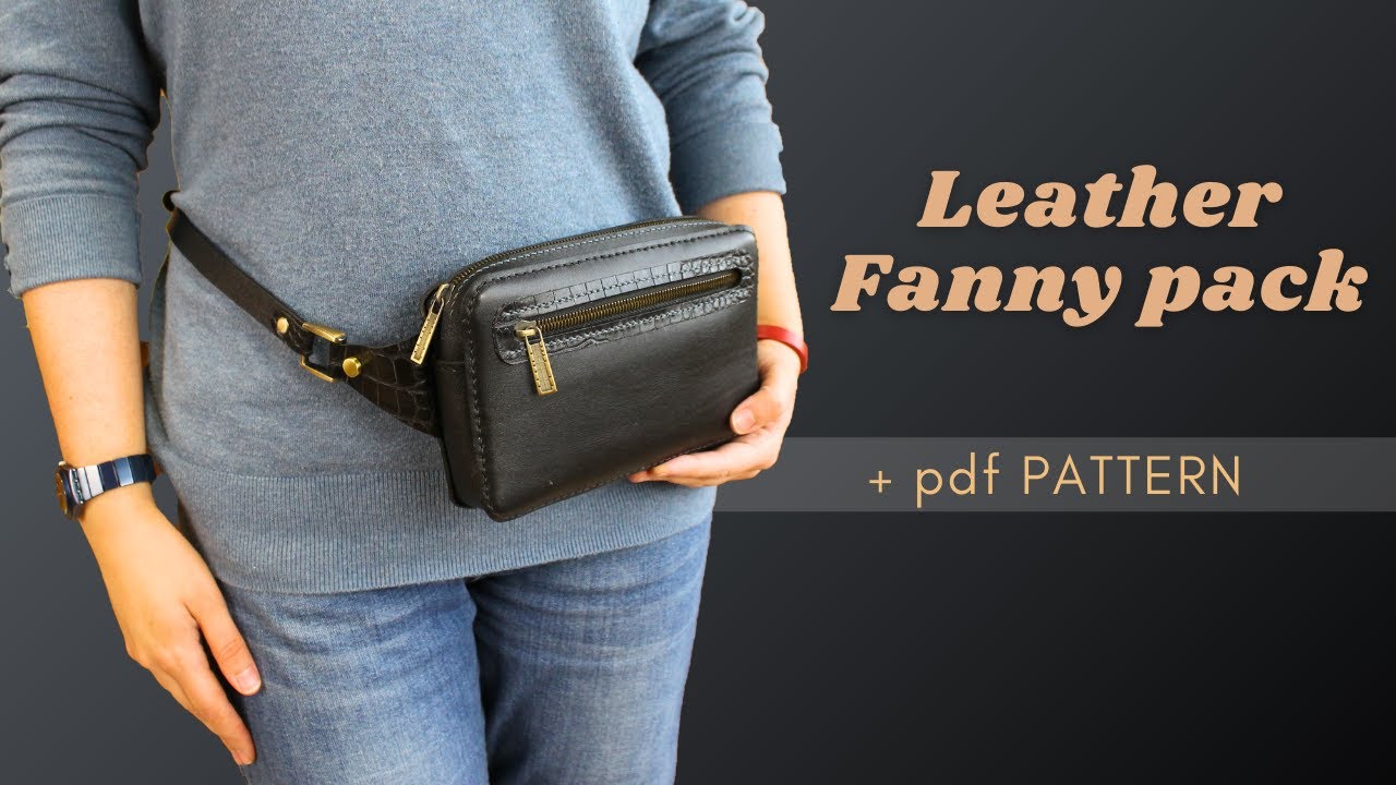 🔴pdf PATTERN + how to make a handmade leather FANNY PACK | WAIST BAG ...