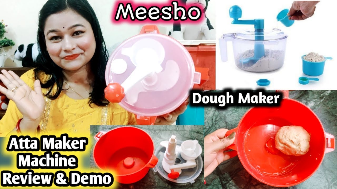 Meesho Atta maker machine review & demo / Dough maker / meesho kitchen ...