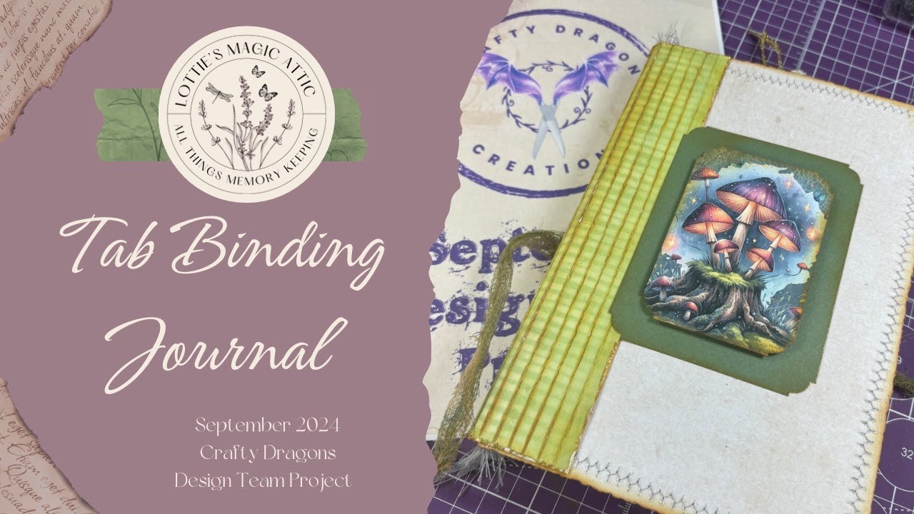 Tab binding Journal (September 2024 Crafty Dragon Design Team Project ...