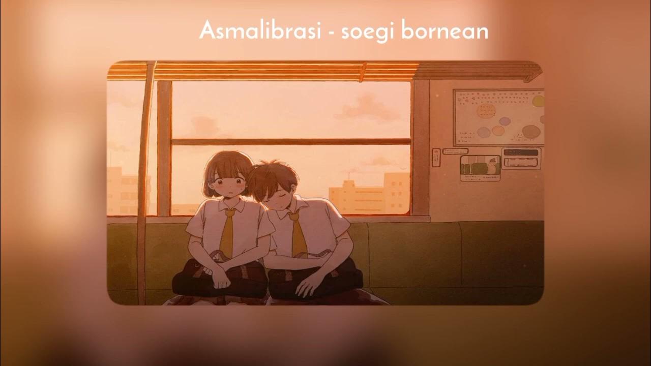 soegi bornean-asmalibrasi [speed up] - YouTube