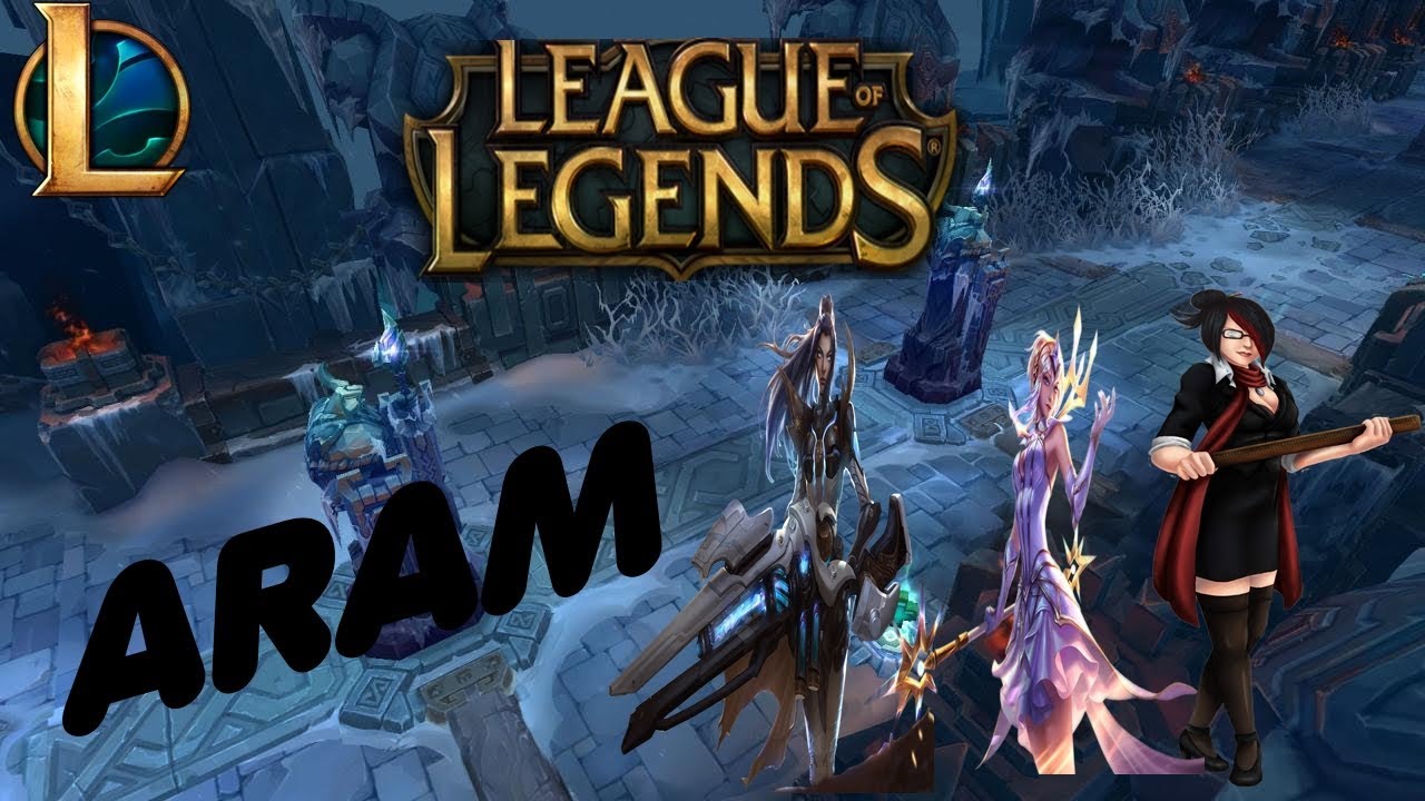 League of Legends - ARAM - 1.Bölüm - YouTube