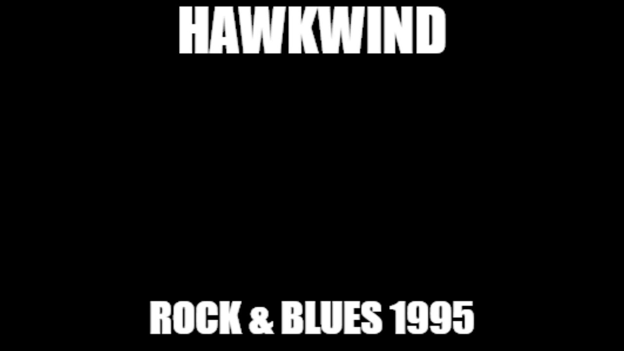 Hawkwind - 29th July, 1995, Pentrich, Rock & Blues - YouTube