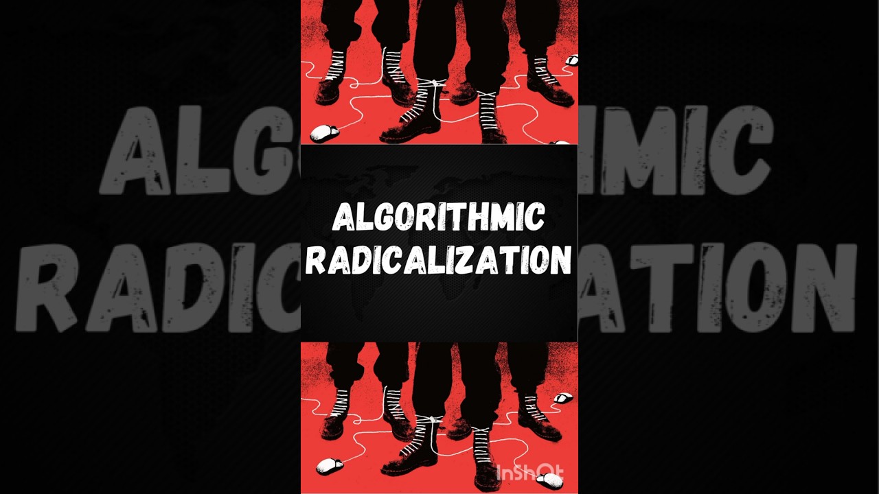 Algorithmic Radicalization - YouTube