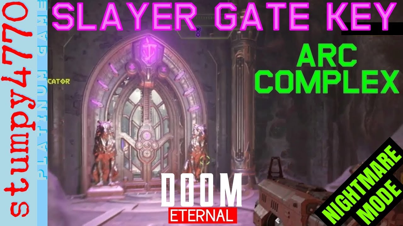 Doom Eternal: Slayer Gate Key and Battle, Arc Complex. Nightmare Mode ...