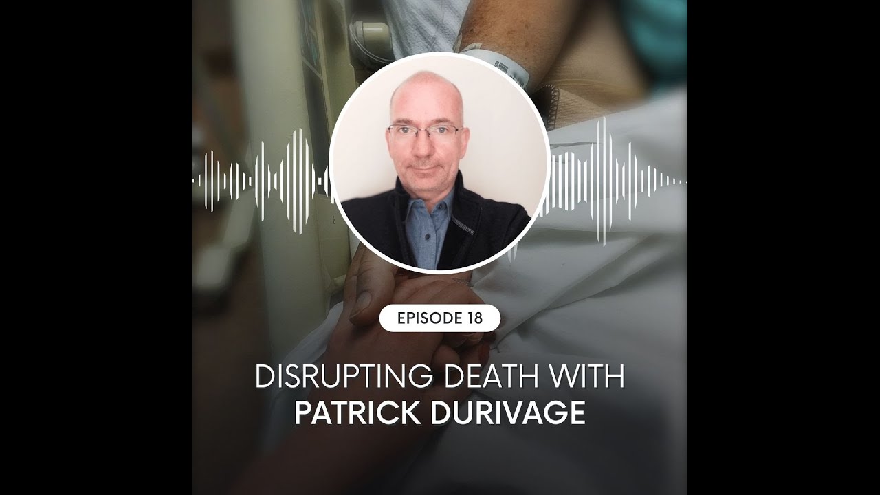 Bonus Episode: Disrupting Death en Français avec Patrick Durivage - YouTube