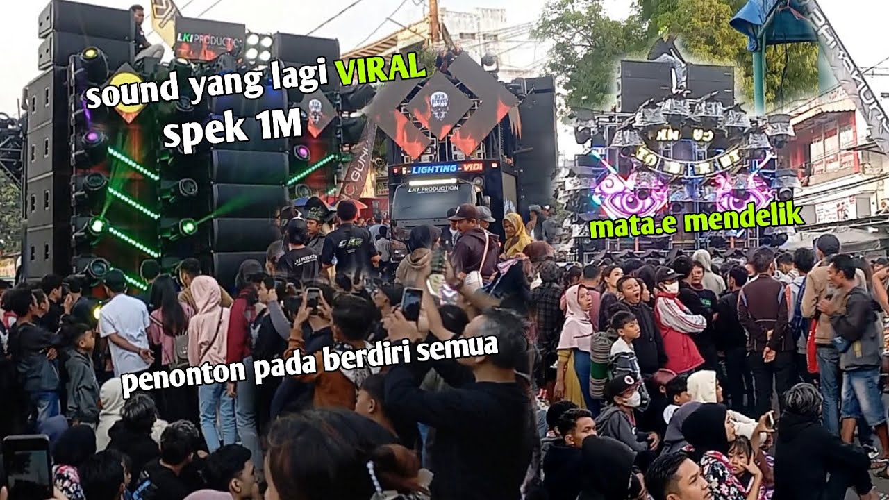 VIRAL‼️🔥beginilah suaranya SOUND SISTEM SPEK 1M LKI PRODUCTION full ...