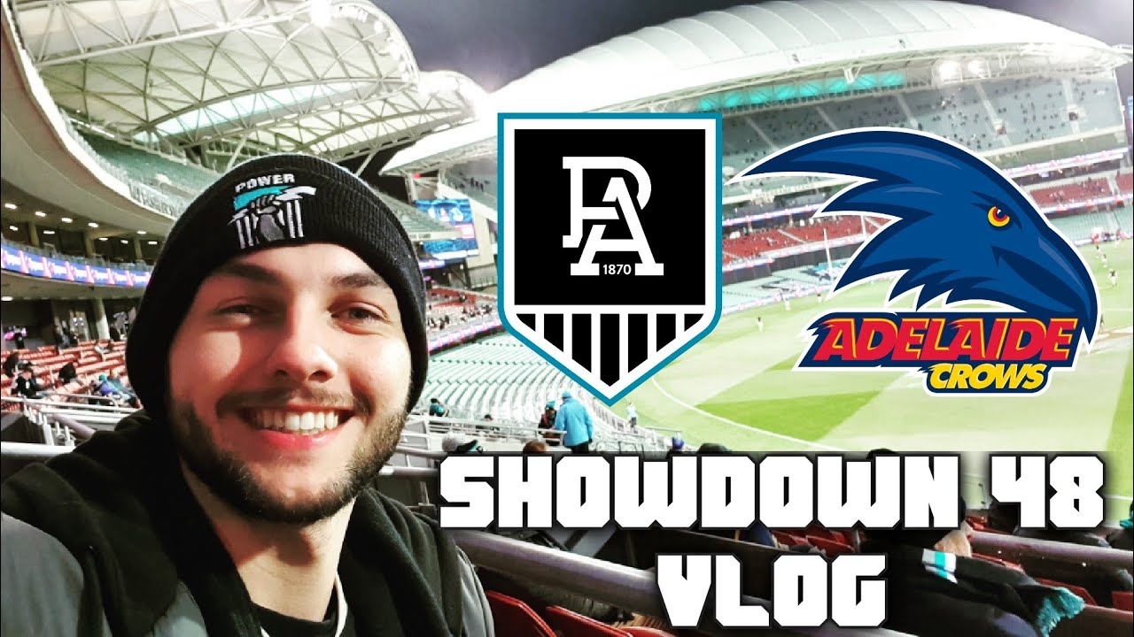 PORT ADELAIDE VS ADELAIDE | SHOWDOWN 48 | AFL VLOG - YouTube