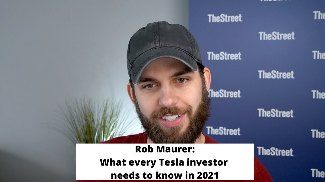 Rob Maurer: What every Tesla investor needs to know in 2021 - YouTube
