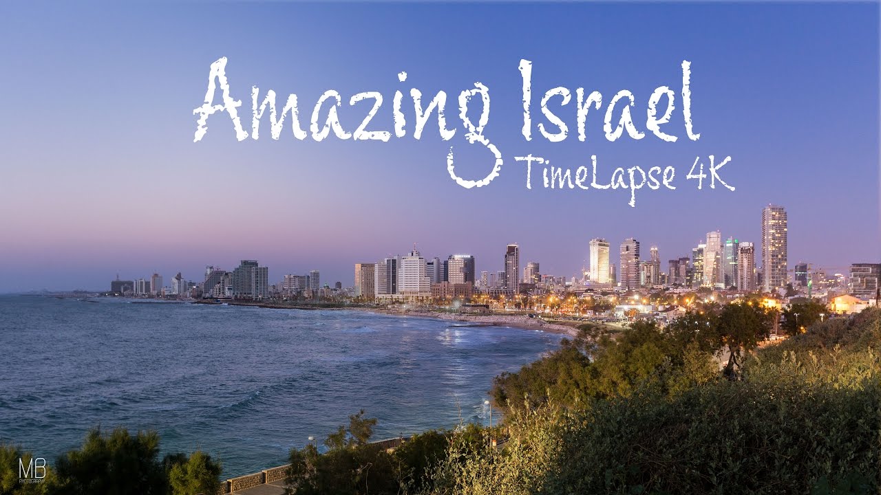 Amazing Israel | TIMELAPSE - 4K | Amazing Places #11 - YouTube