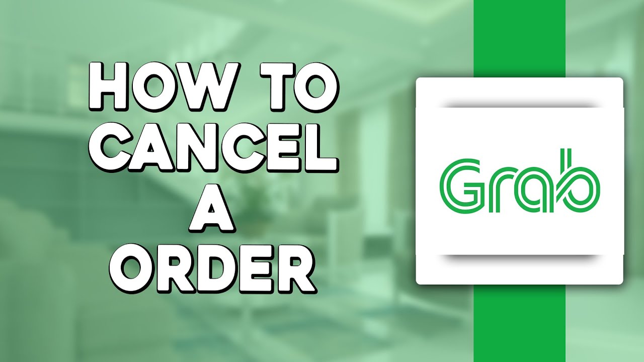 How To Cancel an Order In Grabfood (Quick & Easy) - YouTube