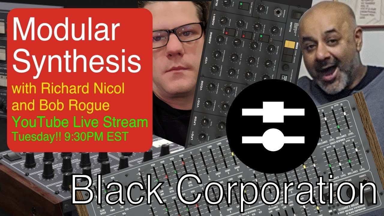 Modular Synthesis with Richard Nicol and Bob Rogue of Black Corporation ...