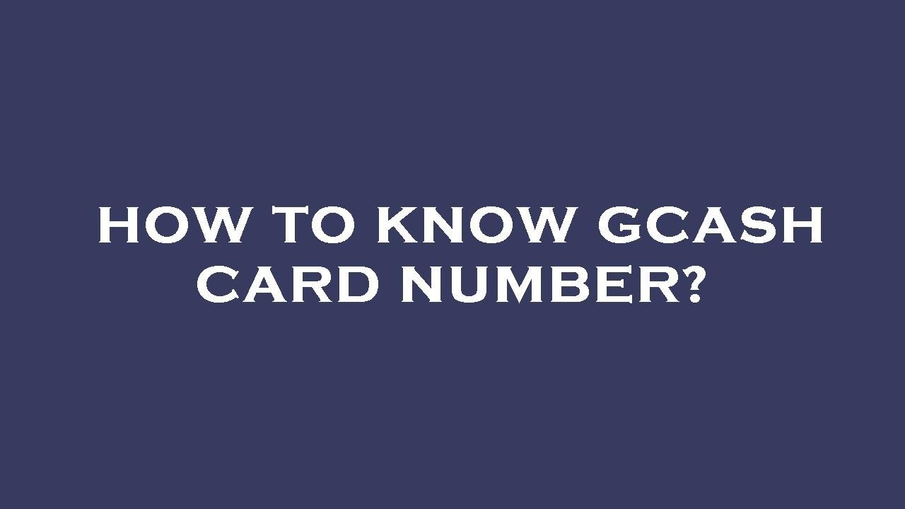 How to know gcash card number? - YouTube