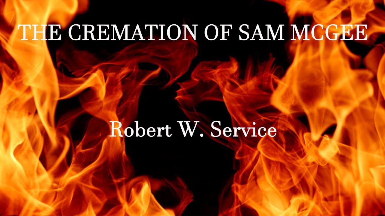 The Cremation Of Sam McGee | Robert W. Service | Narration - YouTube