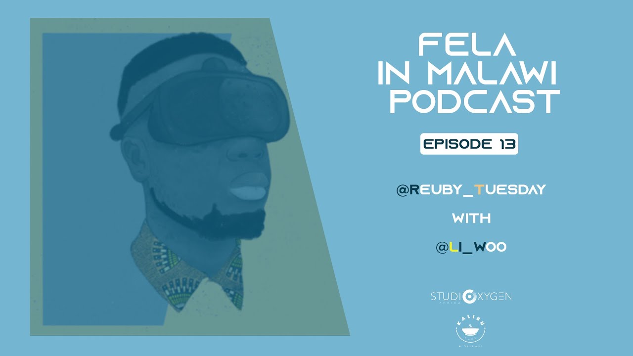 Fela in Malawi ep13 with Liwu (@Li_woo) - YouTube