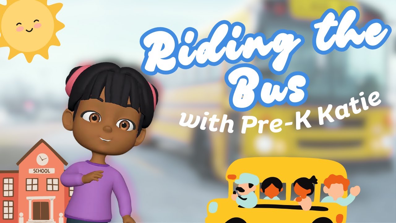 Riding the School Bus with Pre-K Katie - YouTube