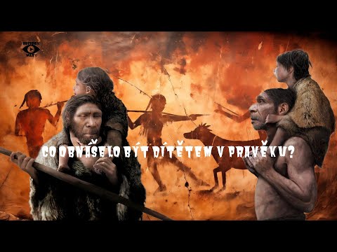 Co obnášelo být dítětem v Pravěku?...Dokument CZ