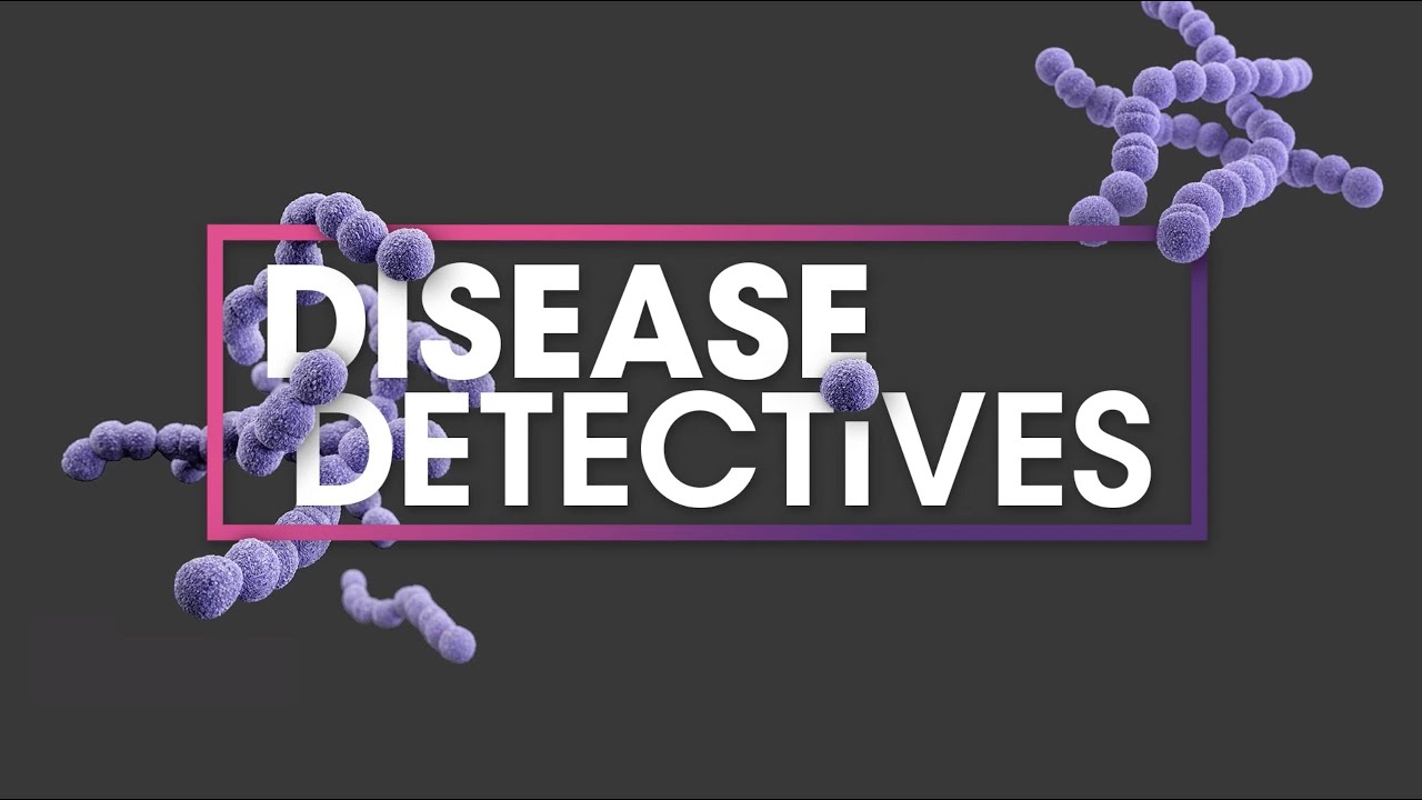Disease Detectives - YouTube