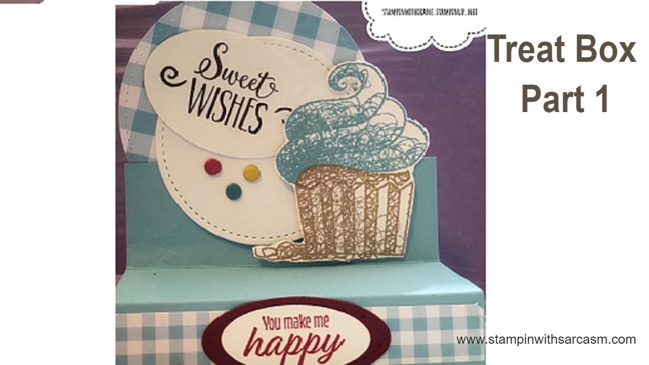 Tutorial. Part 1. Sweet Treat Boxes - YouTube