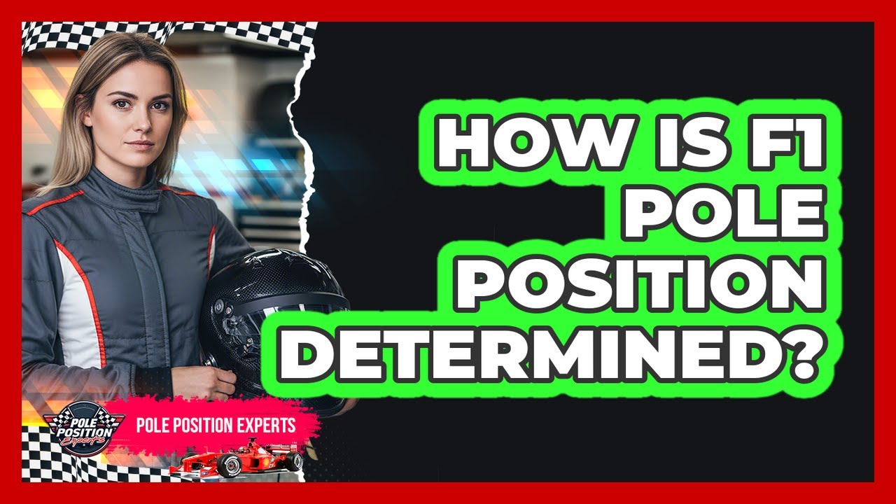 How Is F1 Pole Position Determined? - YouTube