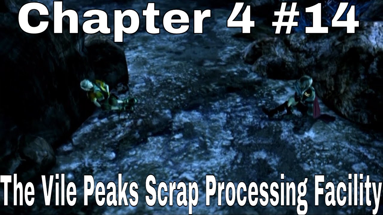 Final Fantasy Xiii 1080p Chapter 4 The Vile Peaks Scrap Processing