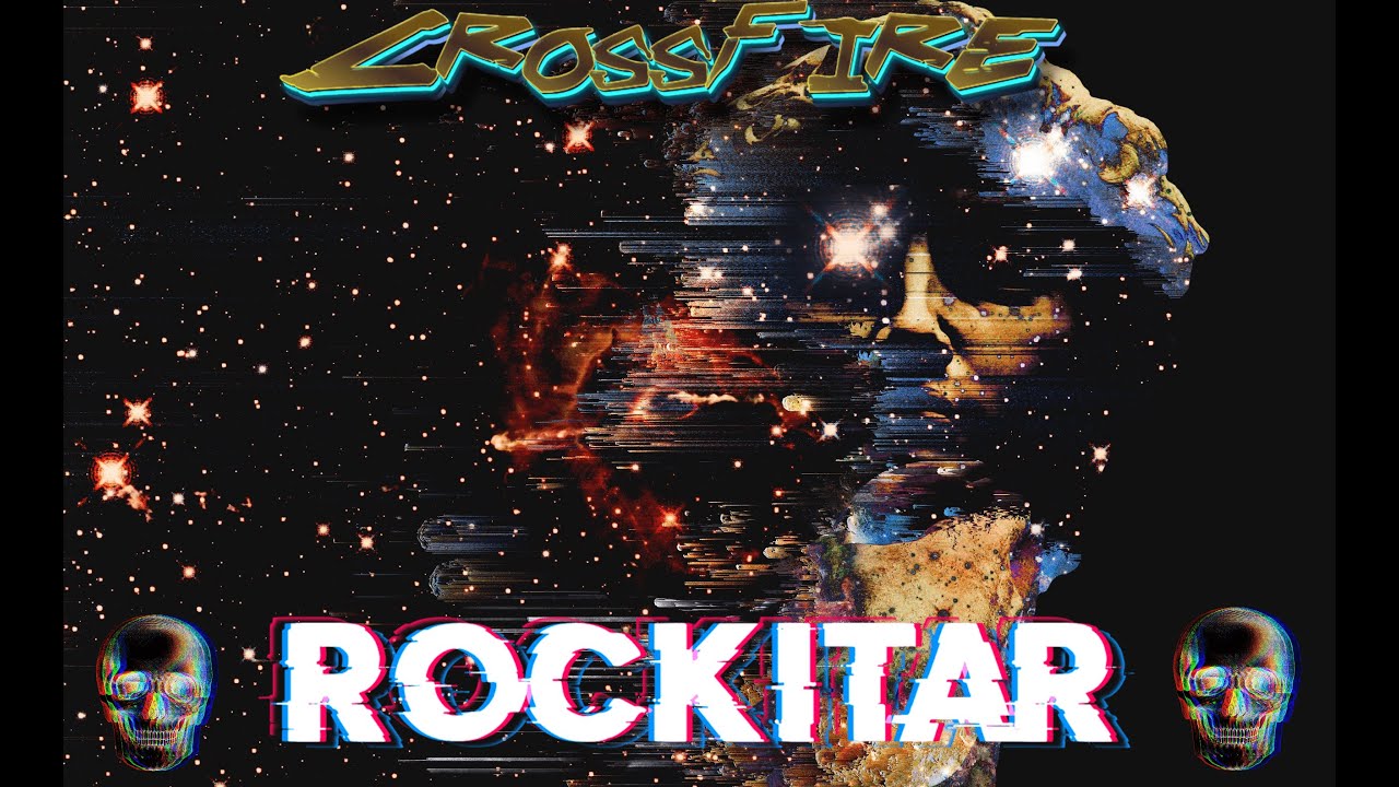 CROSSFIRE Rockitar (STREAM) - YouTube