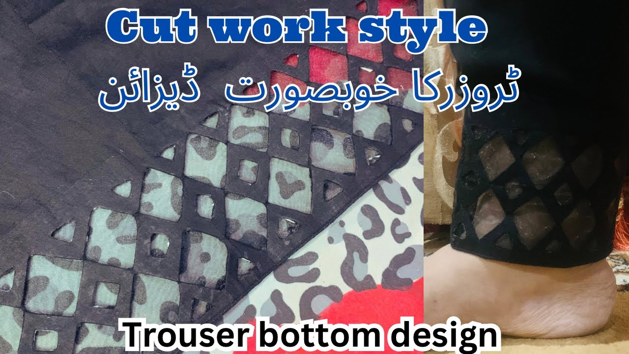 Latest trouser bottom design | cut work trouser design cutting ...