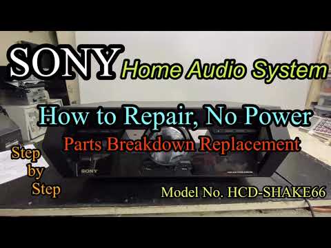 Sony Home Audio System, How to Repair, No Power, Step by Step, Tutorial ...