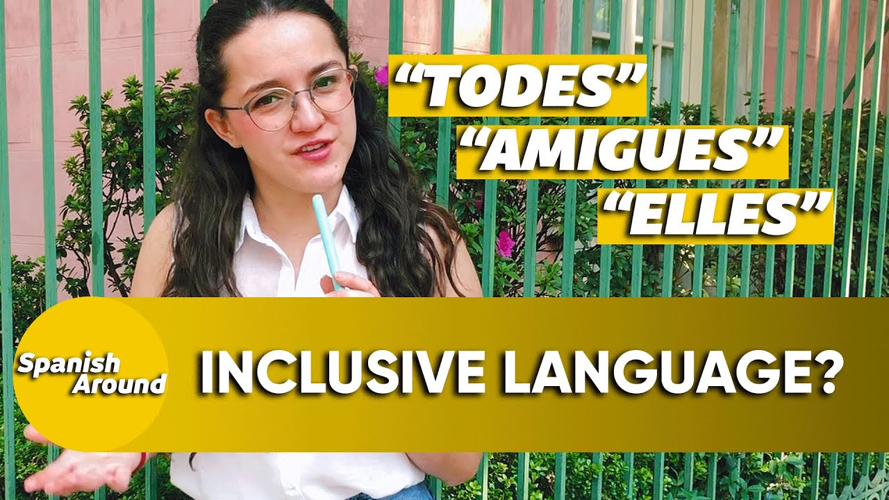 What is inclusive language in Spanish? | Street Spanish 03 - YouTube