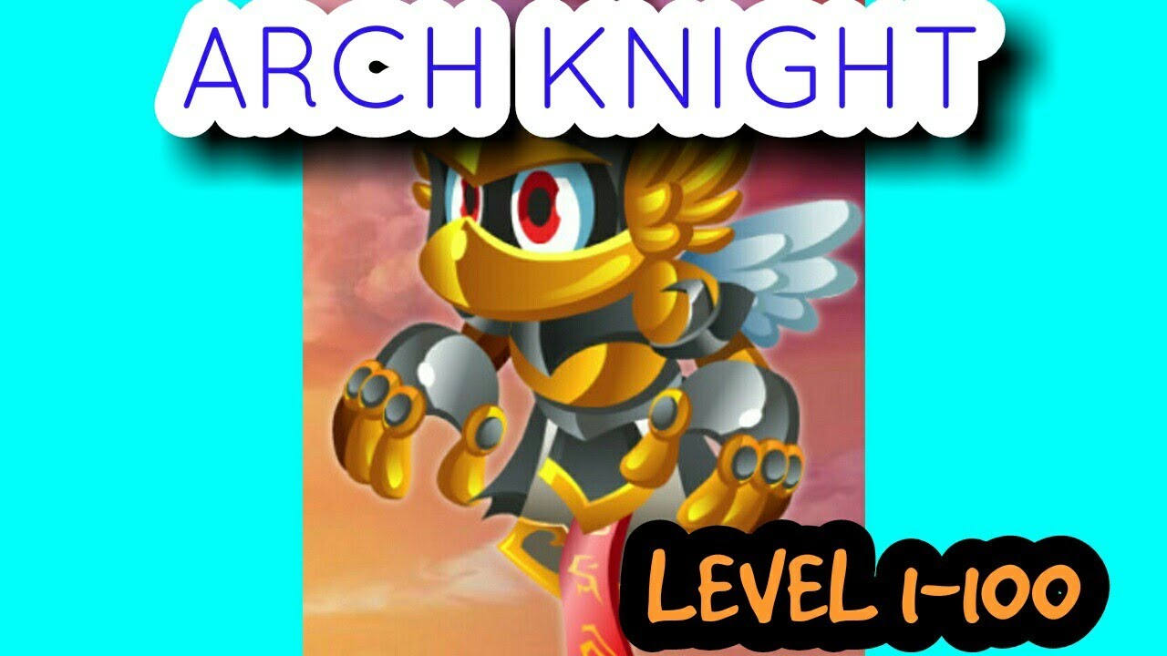Monster legends # 352 Arch Knight Level 1-100 - YouTube