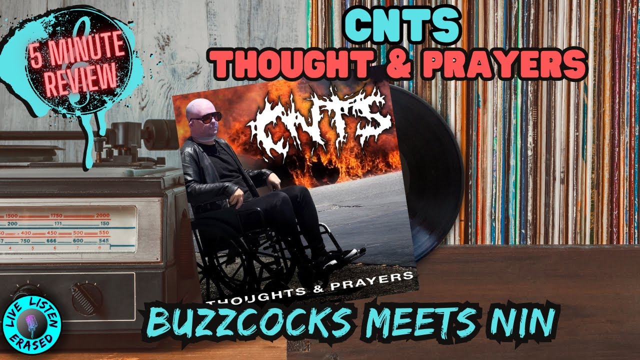 BUZZCOCKS MEETS NINE INCH NAILS || CNTS - Thoughts & Prayers - (5 Minute Review) - YouTube