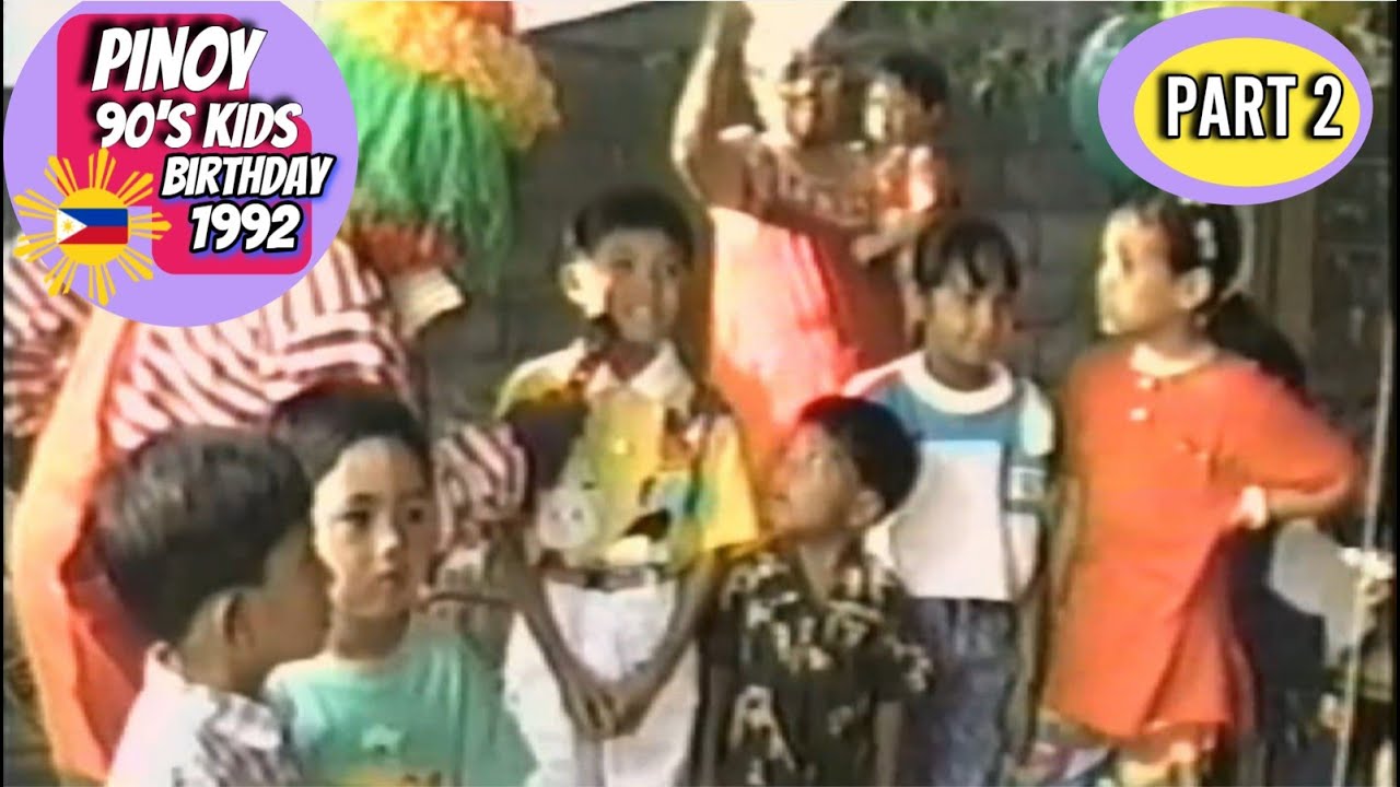 90's kids Birthday Part 2 (Philippines 1992) | Throwback 90s | ARCHIVE ...