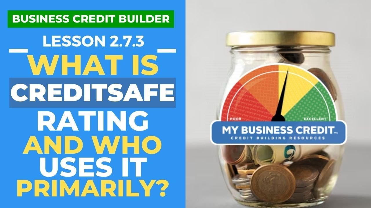 2.7.3: What is Creditsafe rating and who uses it primarily? - My ...
