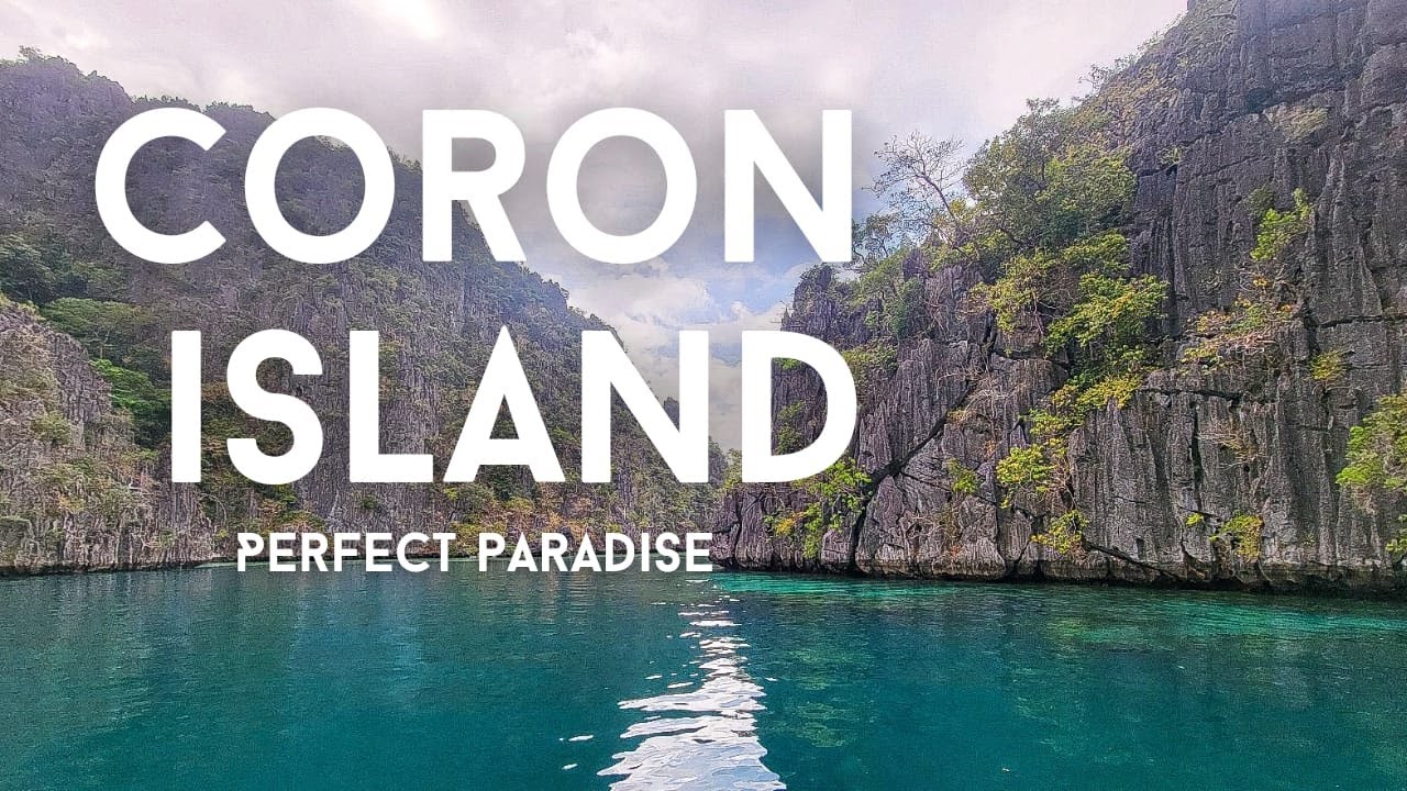 CORON ISLAND is the most BEAUTIFUL place on EARTH!! 🇵🇭 - YouTube