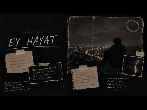Son Tren - Ey Hayat