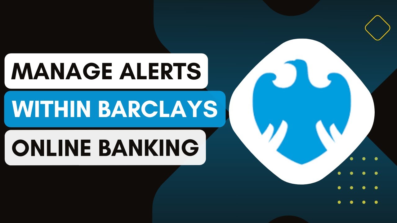 Can I Set Up And Manage Account Alerts Within The Barclays App ! - YouTube