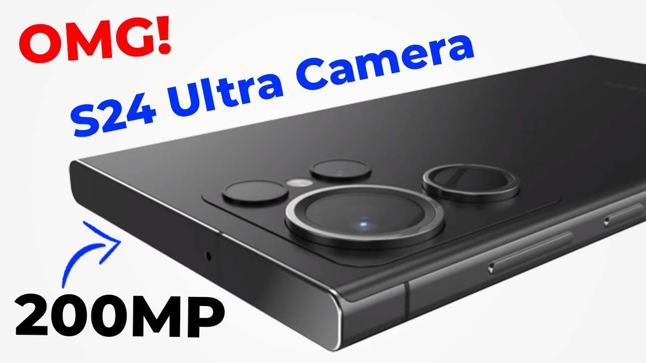 Galaxy S24 Ultra to use a newer 200MP camera sensor - YouTube