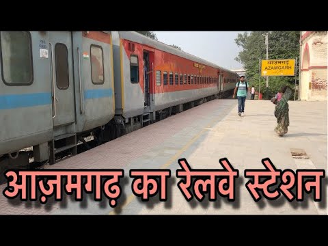 The Tour Of Azamgarh Railway Station || Azamgarh To Delhi Kaifiyat ...