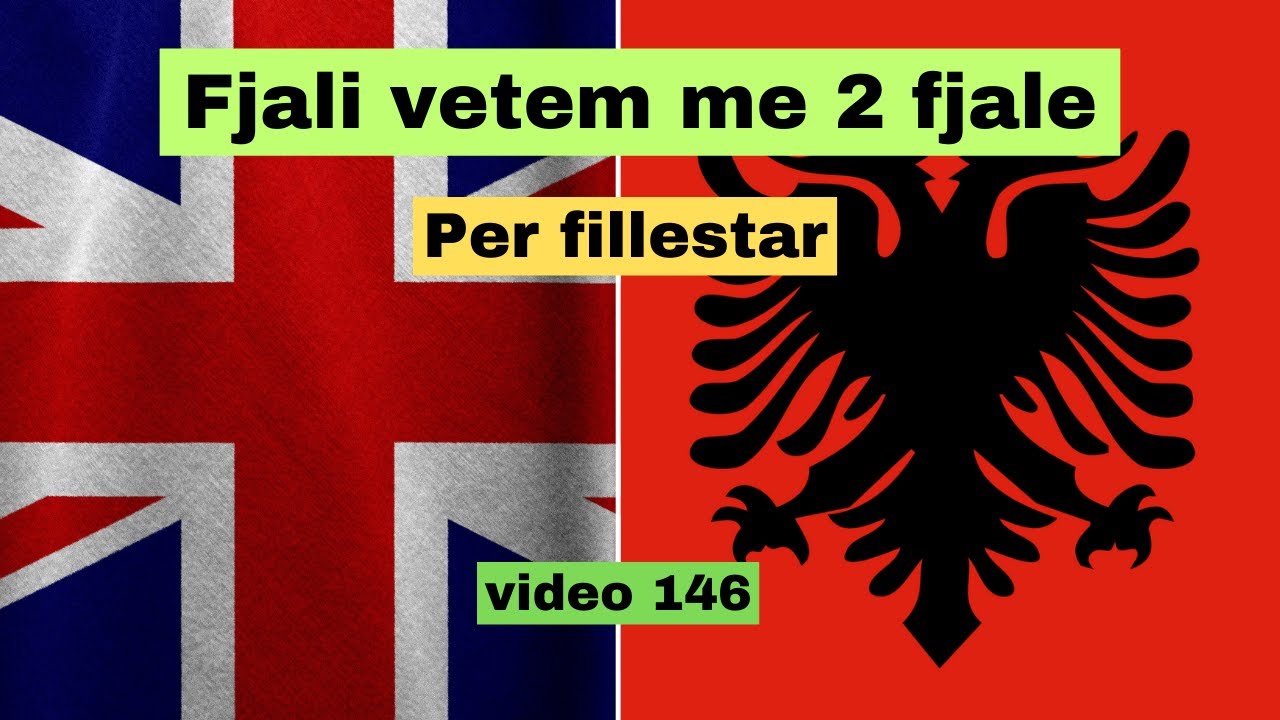 Anglisht - Fjali vetem me 2 fjale I Anglisht shqip perkthim - YouTube