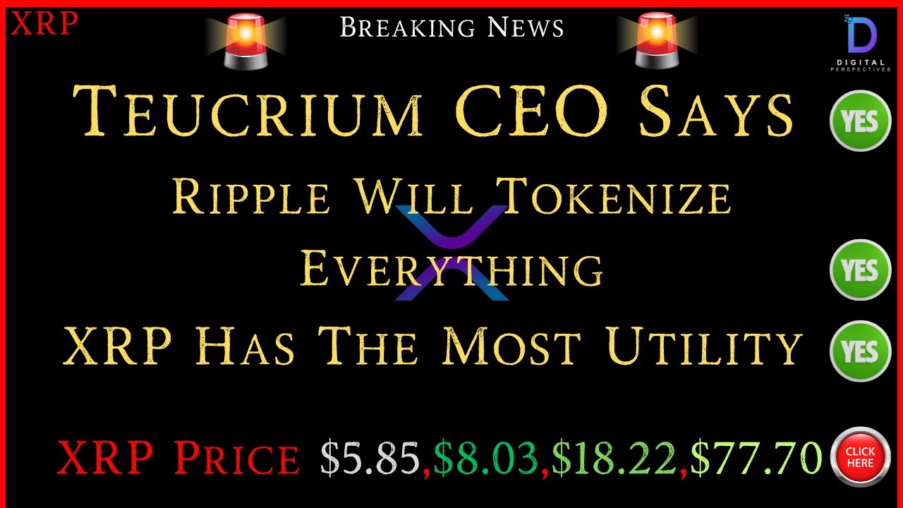 XRP- Teucrium CEO Says -Ripple Will Tokenize Everything & XRP Has The Most UTILITY -XRP Price Up ...