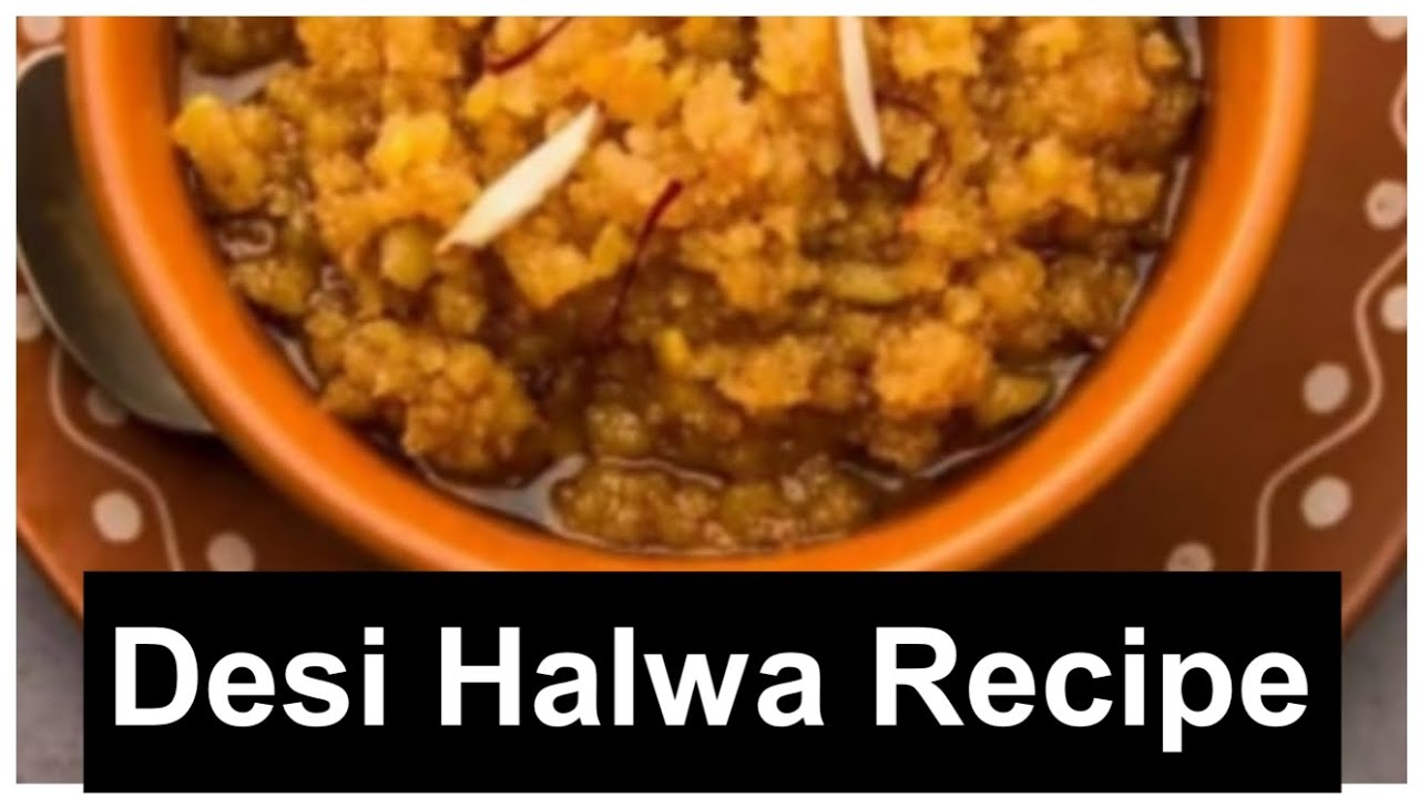Desi halwa Recipe😋./ Special recipe. - YouTube