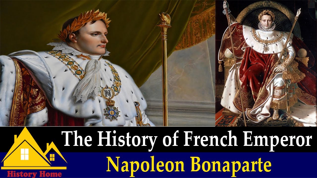 The History of French Emperor| Napoleon Bonaparte| {English Version ...