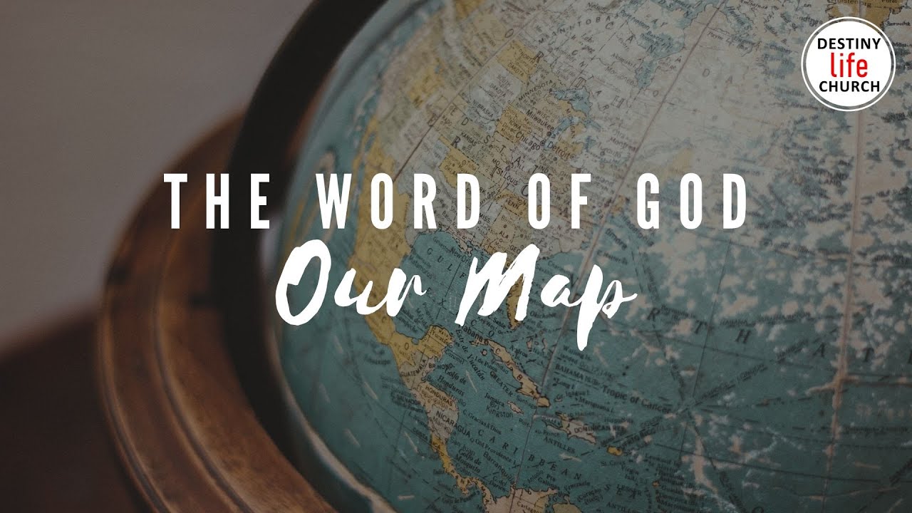 Sunday Service- PART 5: The Word of God Our Map (Father's Day-21 June ...