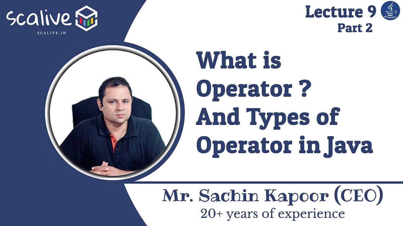 Lecture 9 2 What Is Operator And Types Of Operator In Java Scalive Youtube 1188